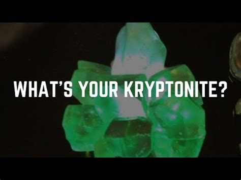 Whats Your Kryptonite Youtube