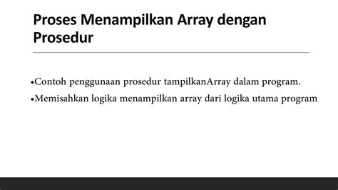 Penggunaan Prosedur Dalam Array Dengan Pemrograman C Ppt