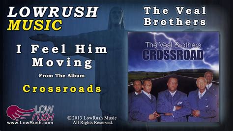 The Veal Brothers I Feel Him Moving YouTube