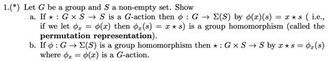 Solved ∗ Let G Be A Group And S A Non Empty Set Show A
