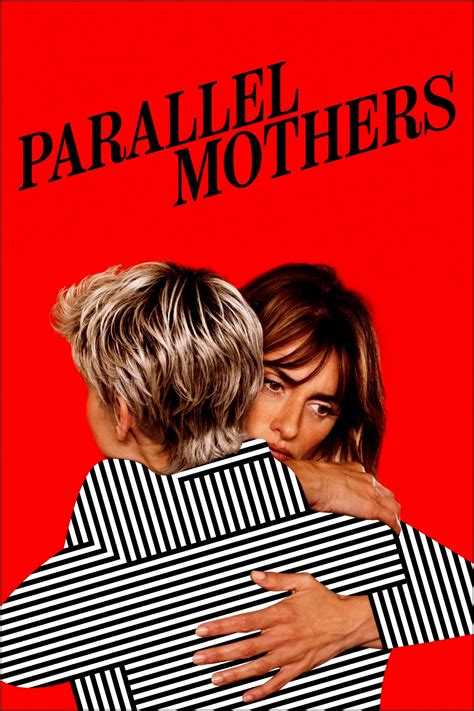 Parallel Mothers 2021 The Poster Database TPDb