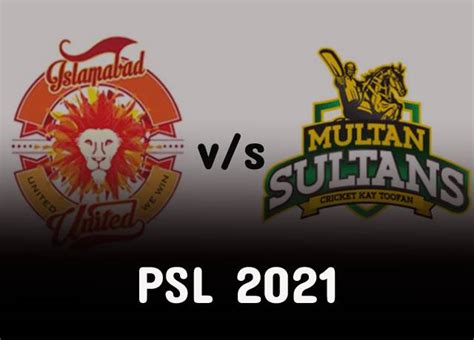 Psl 2021 Iu Vs Ms 3rd Match Islamabad United Won By 3 Wickets