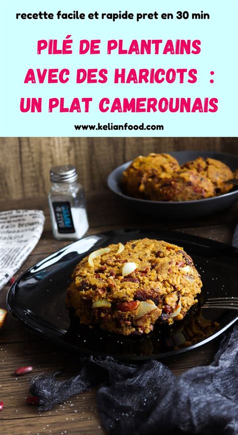 La Meilleure Recette Du Plantain Pil Avec Haricot Rouge Kelianfood