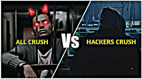 HACKERS CRUSH Vs ALL Hacker Attitude Status Enter10room
