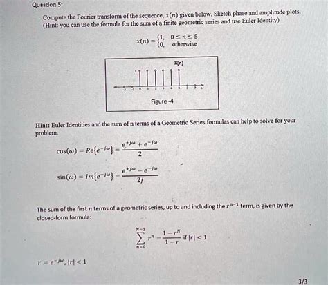 Solved Question 5 Compute The Fourier Transform Of The Sequence Xn
