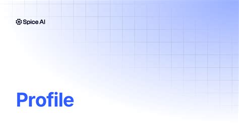Profile Spice Ai Cloud Documentation