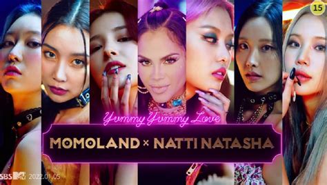 Yummy Yummy Love Lo Nuevo De Momoland Y Natti Natasha