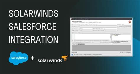 a complete guide to integrating solarwinds with salesforce