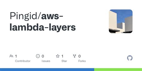 Github Pingidaws Lambda Layers
