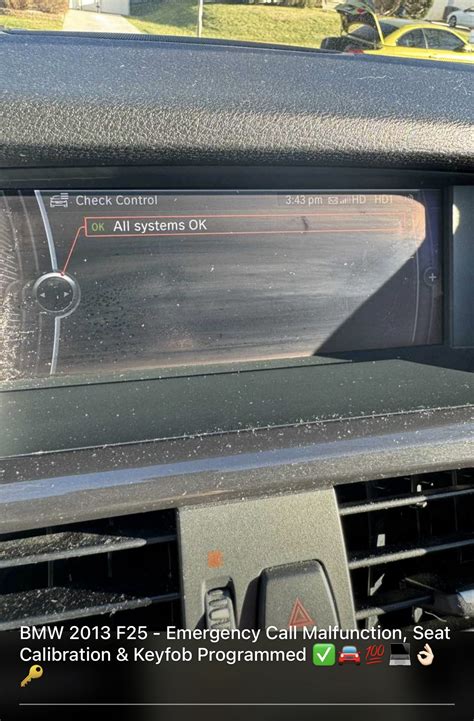 Bmw 2013 F25 Emergency Call Malfunction Seat Calibration And Keyfob