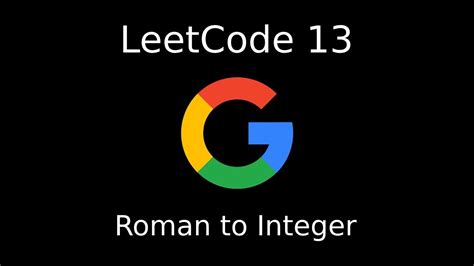 LeetCode 13 Roman To Integer YouTube