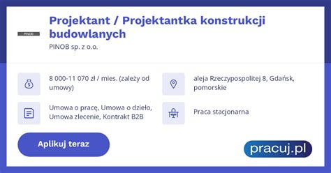 Oferta pracy Projektant Projektantka konstrukcji budowlanych PINOB sp z o o Gdańsk