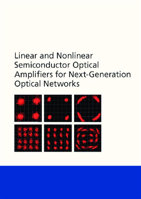 Download Free Linear And Nonlinear Semiconductor Optical Amplifiers For Next Generation Optical
