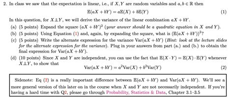 Solved In ﻿class We ﻿saw That The Expectation Is ﻿linear