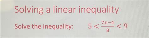 Solved Solving A Linear InequalitySolve The Inequality Chegg Com