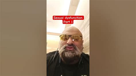 Sexual Dysfunction Part 1 Sex Ed Sexualdysfunction Science Life
