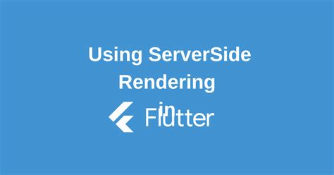 Flutter Web Ssr Improving Performance And Seo Fluttercurious
