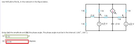 Solved Use MATLAB To Find I In The Network In The Figure Chegg