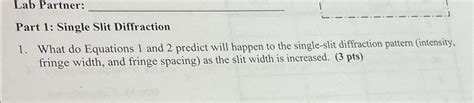 Solved Lab Partner Q Part 1 Single Slit Diffractionwhat