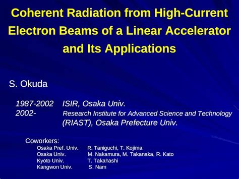 Ppt Coherent Radiation From High Current Electron Beams Of A Linear Accelerator And Its