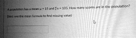 SOLVED A Population Has A Mean Mu 15 And 5x 105 How Many Scores Are
