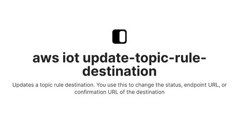 Aws Iot Update Topic Rule Destination Fig