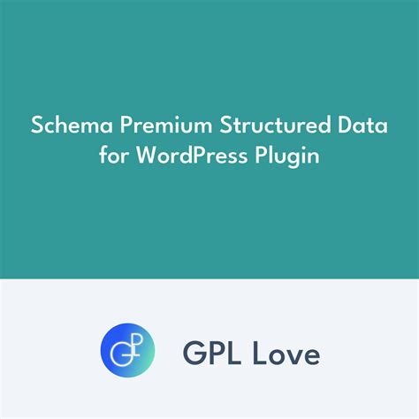 Schema Premium Structured Data For Wordpress Plugin • Gpl Love