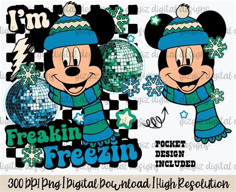 Im Freakin Freezin Png Mouse Png Trendy Winter Png Sublimation