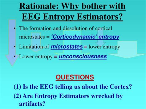 Ppt Entropies Of The Eeg The Effects Of General Anesthesia