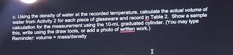 Solved C Using The Density Of Water At The Recorded Chegg