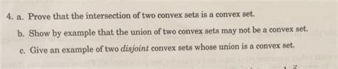 Solved 4 A Prove That The Intersection Of Two Convex Sets