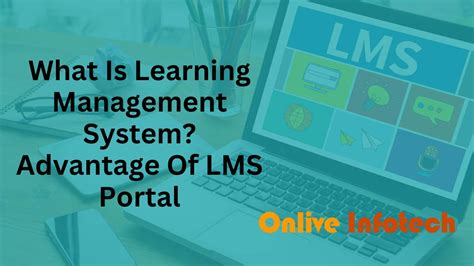 What Is Learning Management System Advantage Of LMS Portal