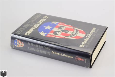 Hunter S Thompson Fear And Loathing On The Campaign Trail 72