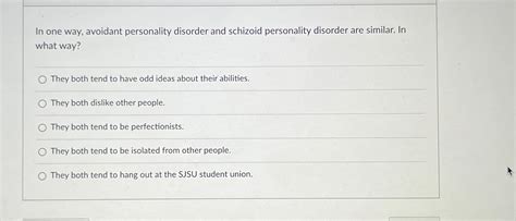 Solved In One Way Avoidant Personality Disorder And