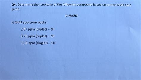 Solved Q4 Determine The Structure Of The Following Chegg