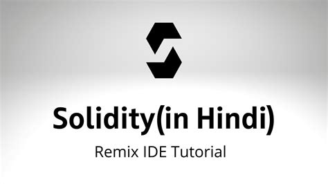 Remix Ide Tutorial In Hindi Solidity 1 Parameth Youtube