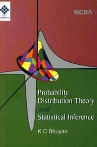 Probability Distribution Theory And Statistical Inference By Bhuyan