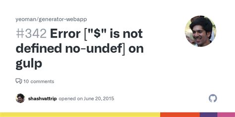 Error Is Not Defined No Undef On Gulp · Issue 342 · Yeomangenerator Webapp · Github