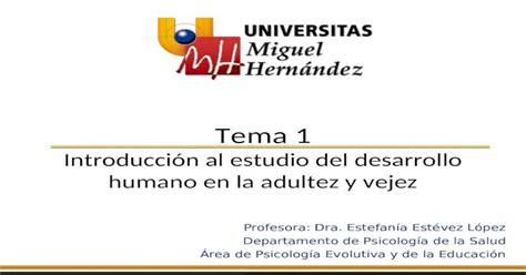 Tema 1 Introducción Al Estudio Del Desarrollo Humano En La Adultez Y