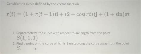 Solved Consider The Curve Defined By The Vector Chegg