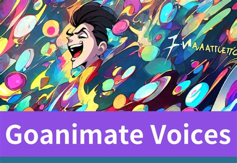 Guide To Goanimate Voices Everything You Need To Know Novita