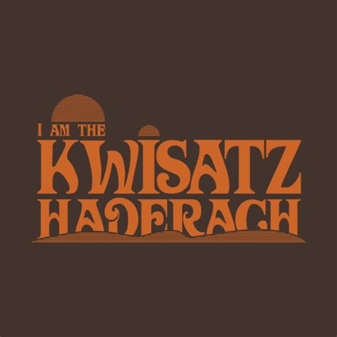 Kwisatz Haderach Dune T Shirt Teepublic