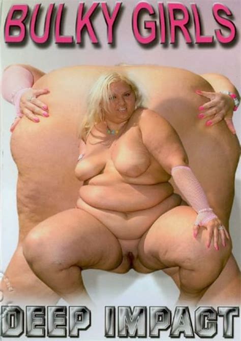 Bulky Girls Deep Impact By Scala Hotmovies