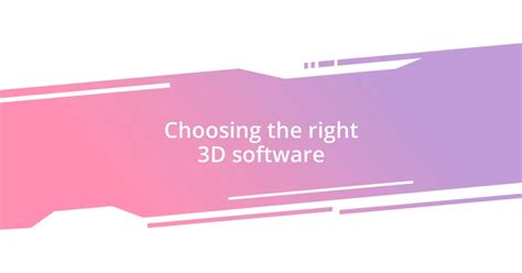 My Experience With 3d Modeling Software —