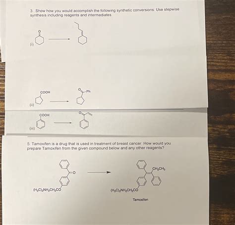 Solved 3 Show How You Would Accomplish The Following Synthetic