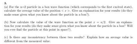 Solved A For The N2 Particle In A Box Wave Function Which
