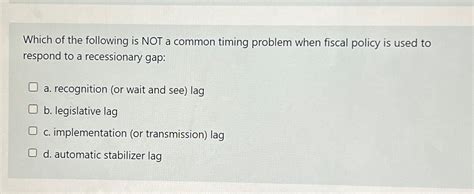 Solved Which Of The Following Is Not A Common Timing Problem