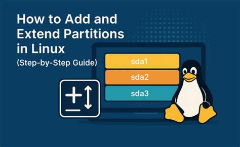 💽 how to add and extend partitions in linux step by step guide