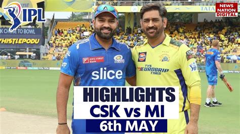 CSK Vs MI IPL 2023 Highlights Chennai Vs Mumbai Highlights Today Match Highlights YouTube