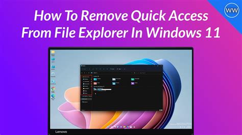 How To Remove Quick Access From File Explorer In Windows 11 - YouTube